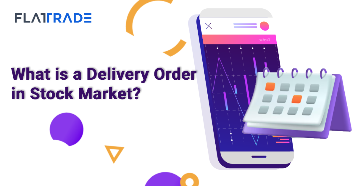 What is a Delivery Order in Stock Market/Share market? - Flattrade Kosh